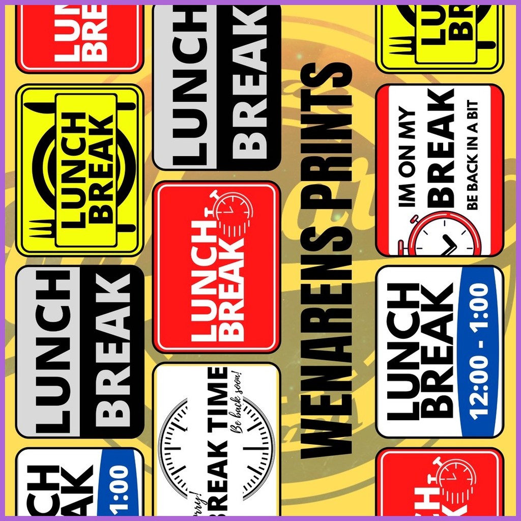 ∈ Lunch Break Time PVC, Laminated Signage and Self Adhesive Sign ...