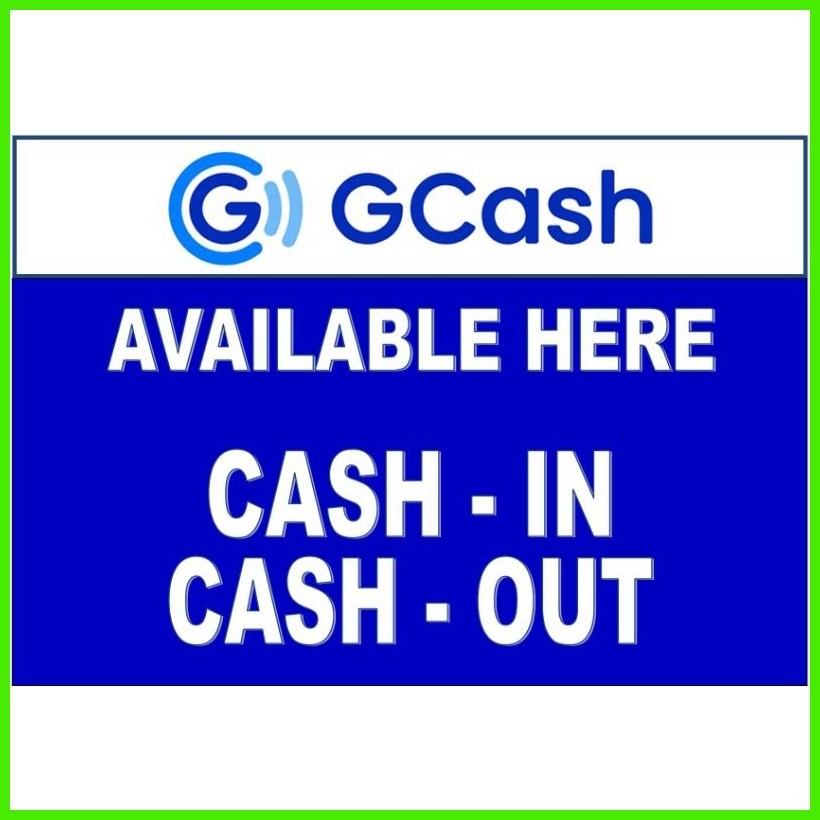Load and Gcash Signage Cash-In/Out Available Here in Sintra Board or ...