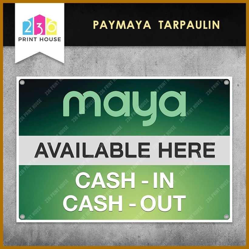 MAYA Tarpaulin Banner PAYMAYA Tarpaulin Signage FREE Eyelets 3 sizes ...