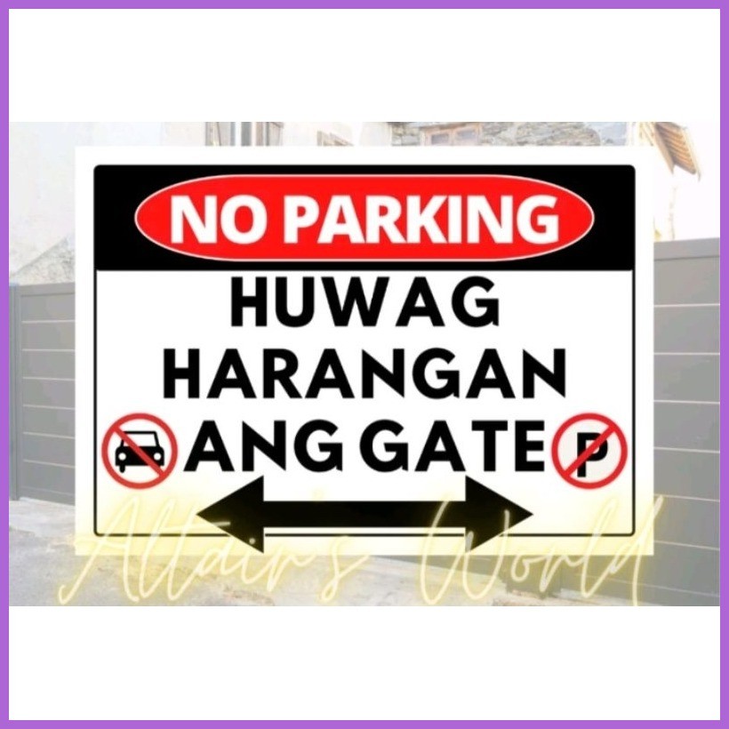 Signage Stickers Gate No Parking Signage for Gate No Parking Sign Bawal ...