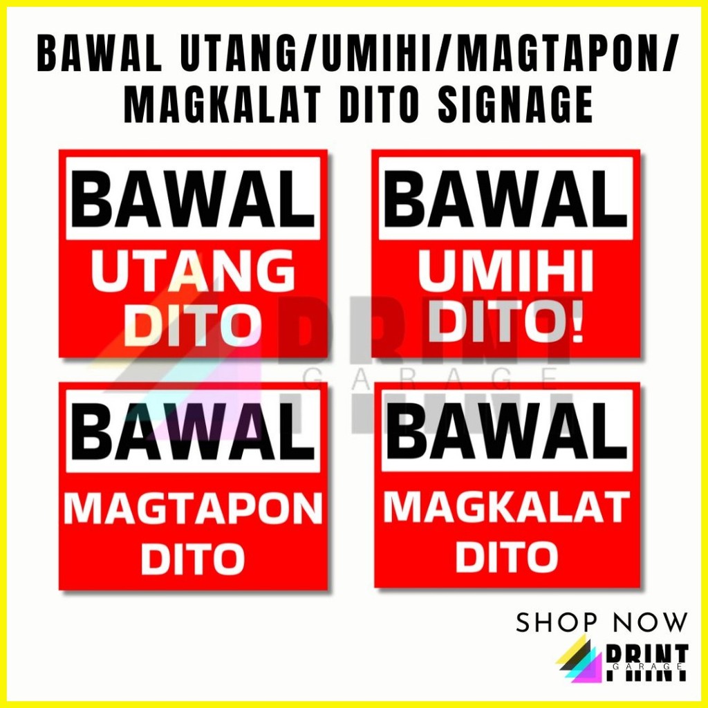 ๑ LAMINATED BAWAL Utang/ Umihi/ Magtapon/ Magkalat dito SIGNAGES ...