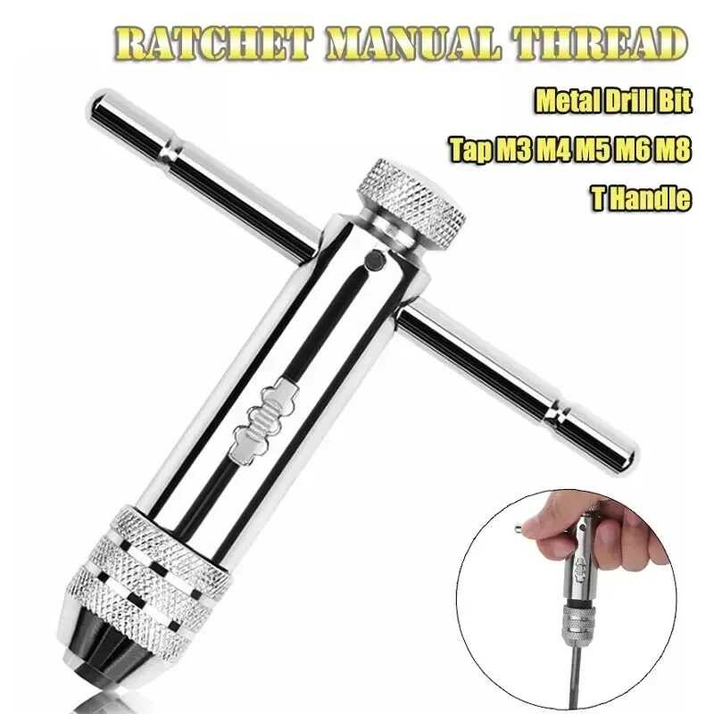 Manual Ratchet Thread Metal Drill Bit Tap M3 M4 M5 M6 M8 T Handle ...