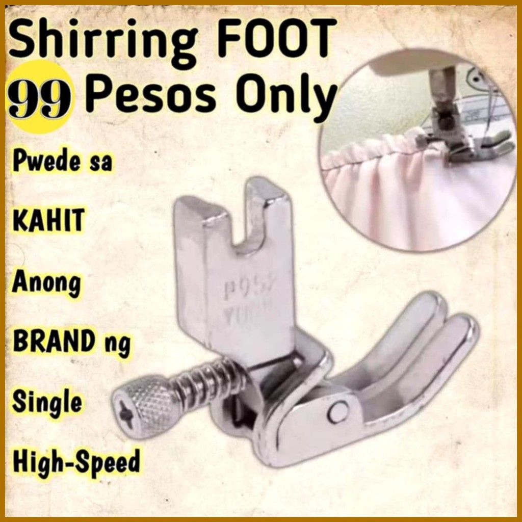 Shirring FOOT Para sa kahit anong Brand Juki,Brother,Singer, at iba ...