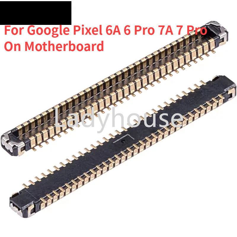 1-10pcs Mobile 60pin LCD FPC Connector For Google Pixel 6A 6 Pro 7A 7 ...