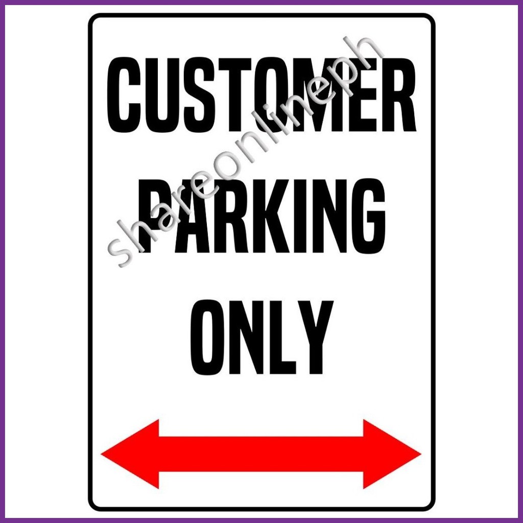 ☑️ Customer Parking Only Signage Laminated Sign board | Shopee Philippines