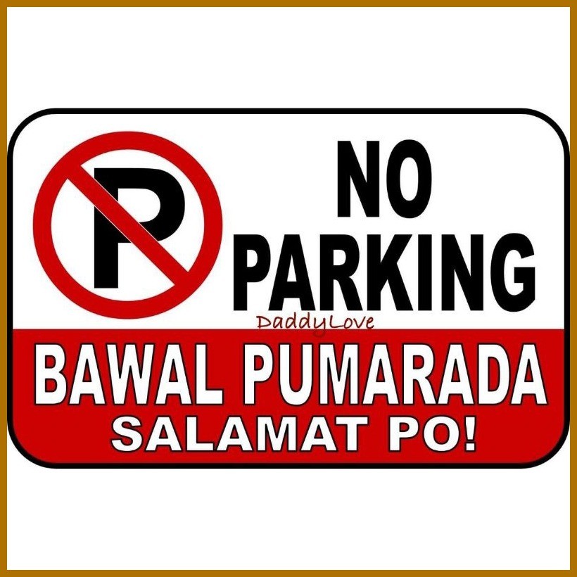 NO PARKING BAWAL PUMARADA SALAMAT PO PVC Signage 7.8x11 inches | Shopee ...