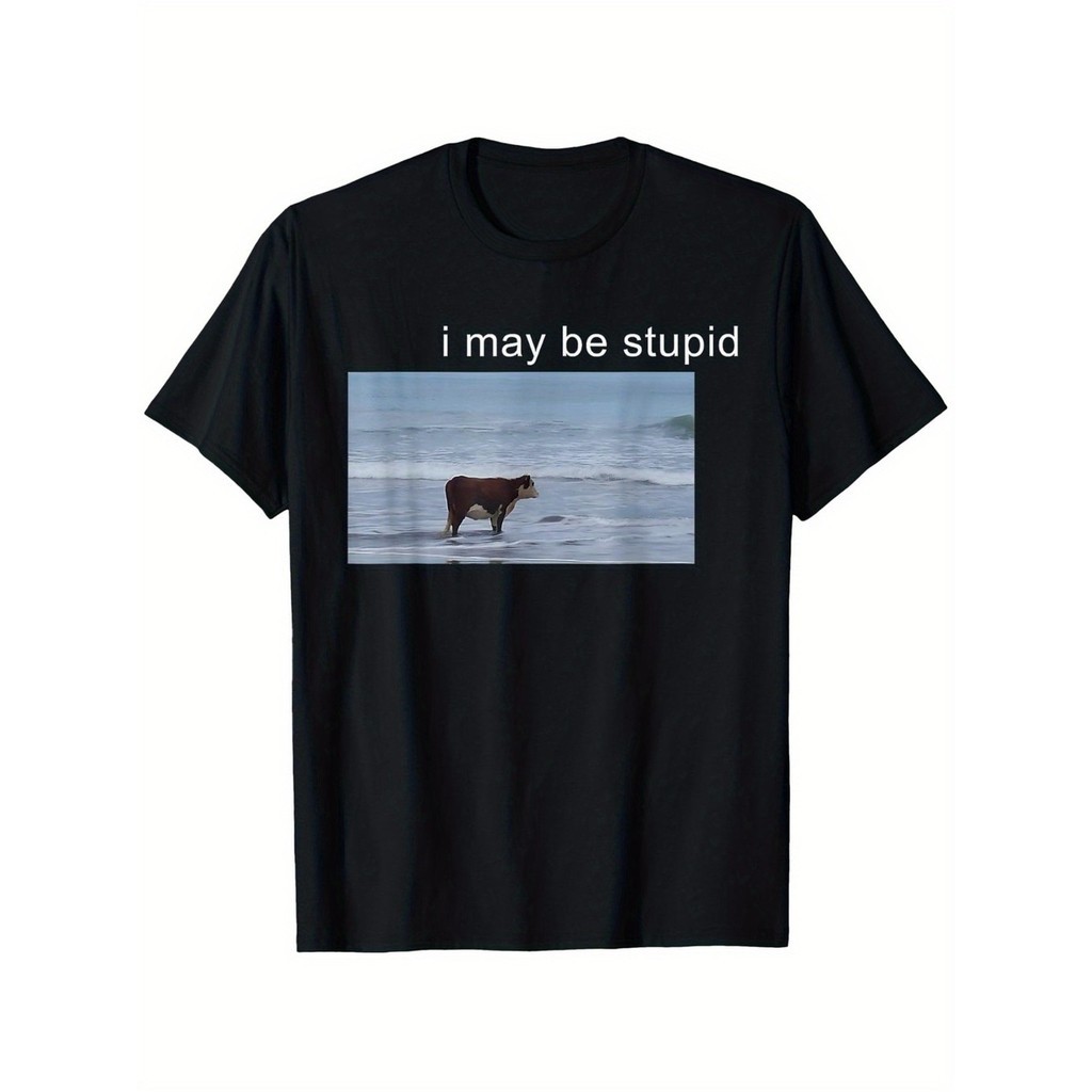 I May Be Stupid Funny Cow Oddly Specific Dank Meme T-Shirt | Shopee ...