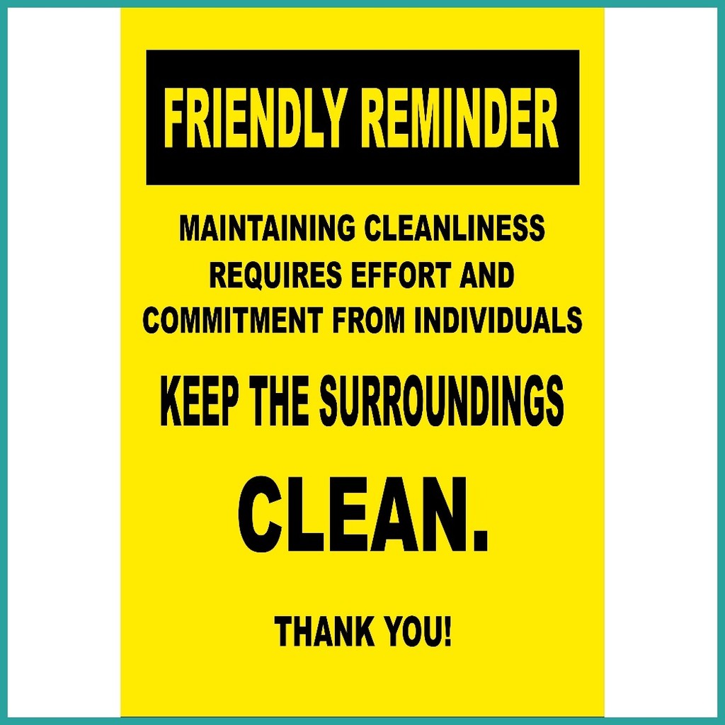∬ ⌚ ∨ SIGN FRIENDLY REMINDER MAINTAIN CLEANLINESS SIGNAGE PVC TYPE ...