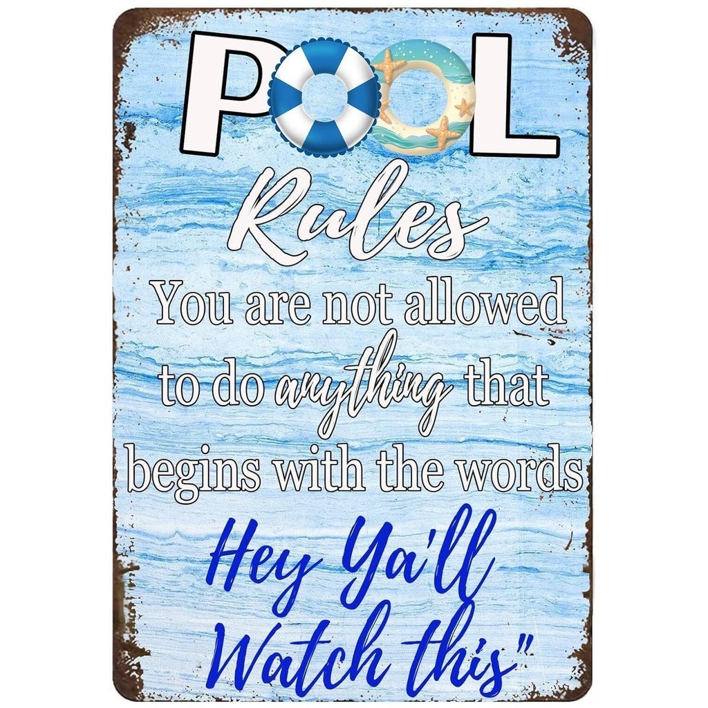 Pool Rules Metal Sign,You are not Allowed to do Anything that Begins ...