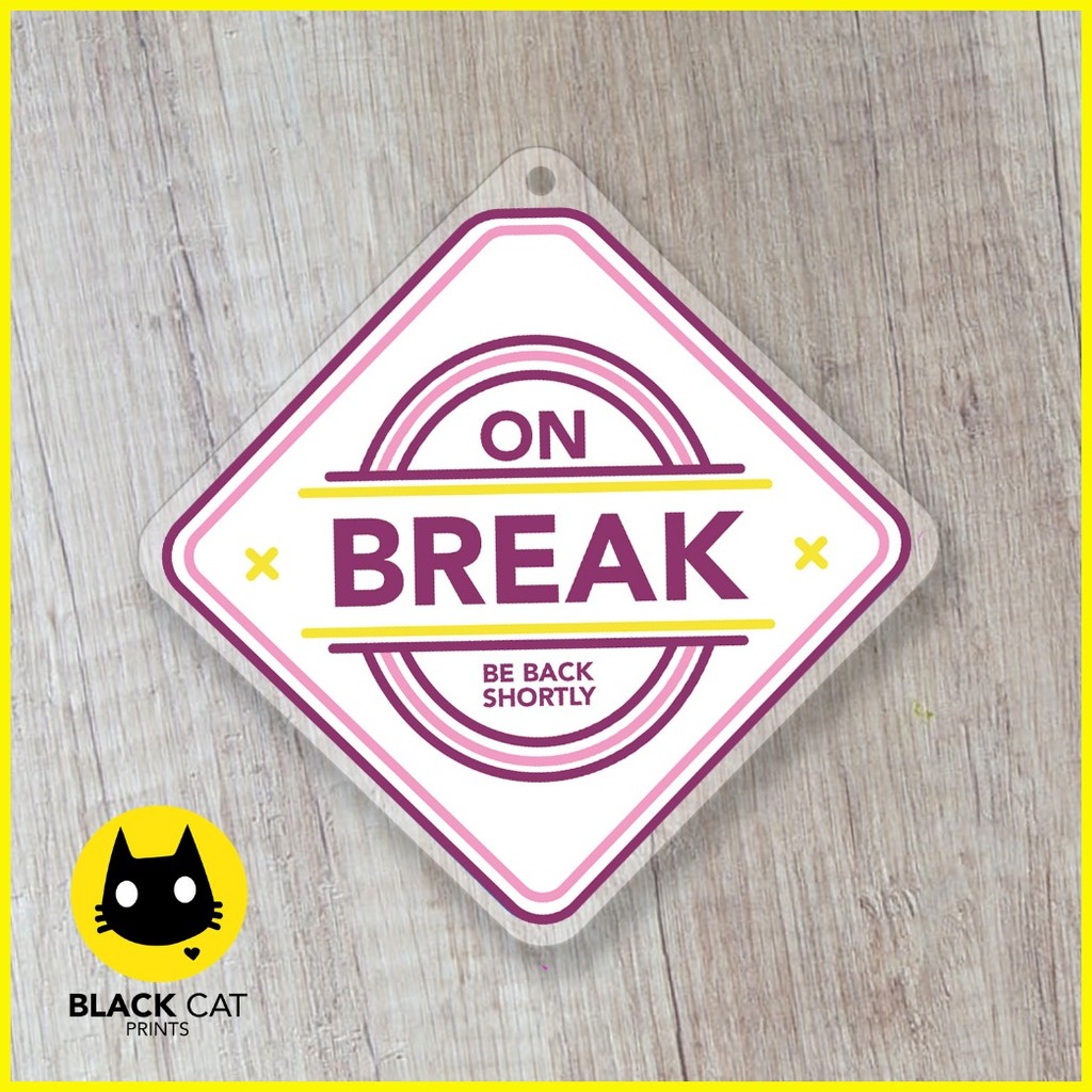 Lunch Break and On Break Signs / Laminated Signages / Sign Board ...