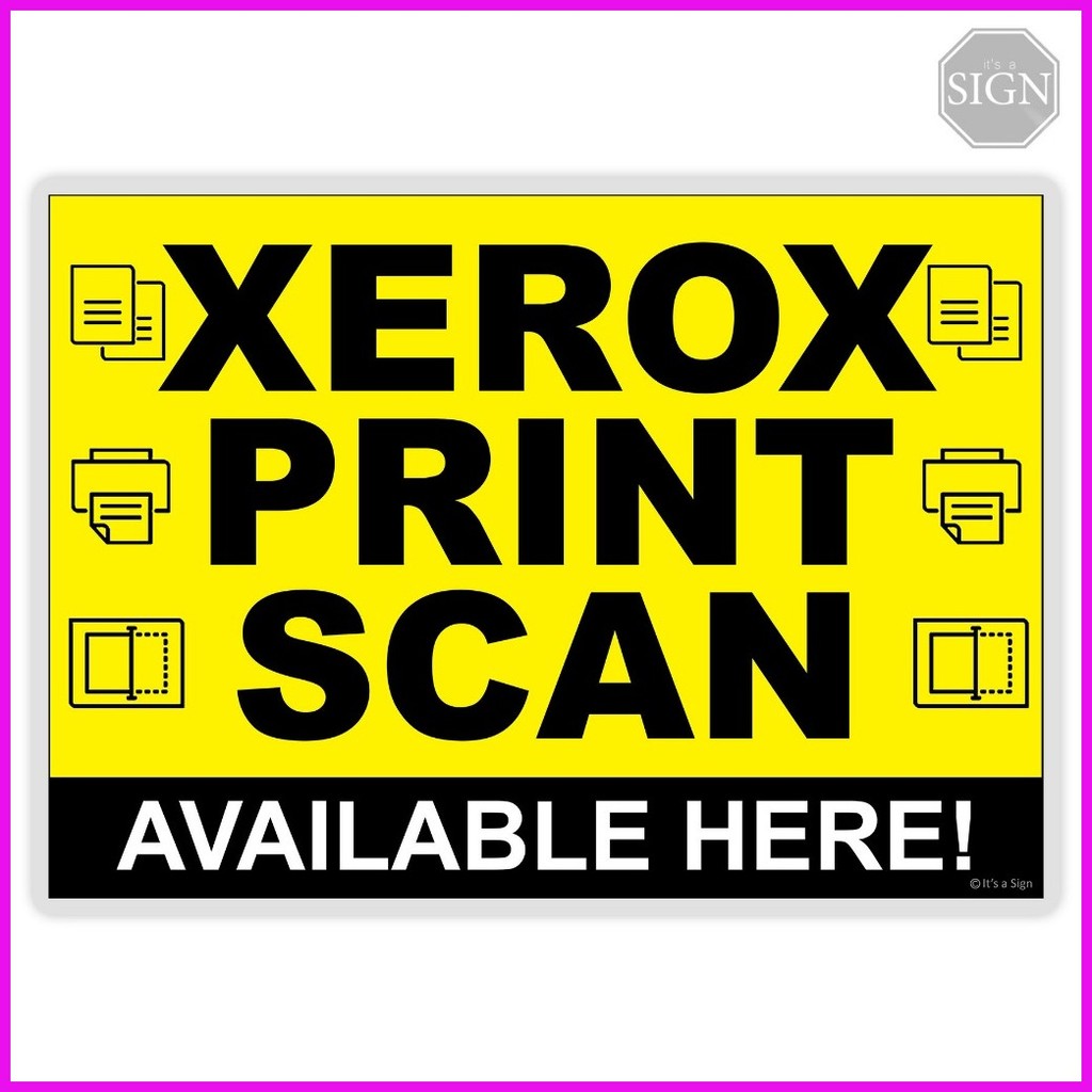 ⭐ Xerox Print Scan Available Here Sign - Laminated Signage Labels - A4 ...