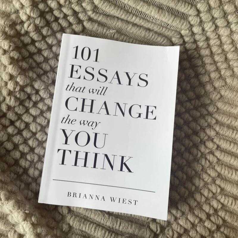 101 Essays That Will Change The Way You Think (321 Pages) By Brianna ...