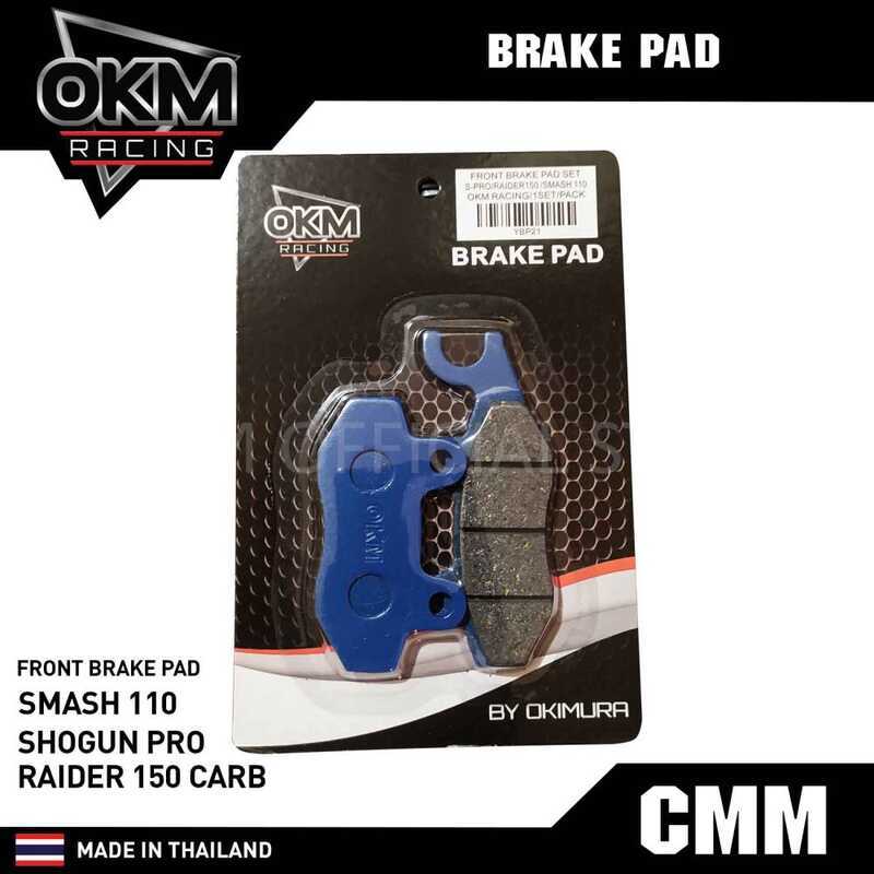☃ OKM Racing Brake Pad FRONT Smash 110 / Raider 150 Carb / Sho Pro ...