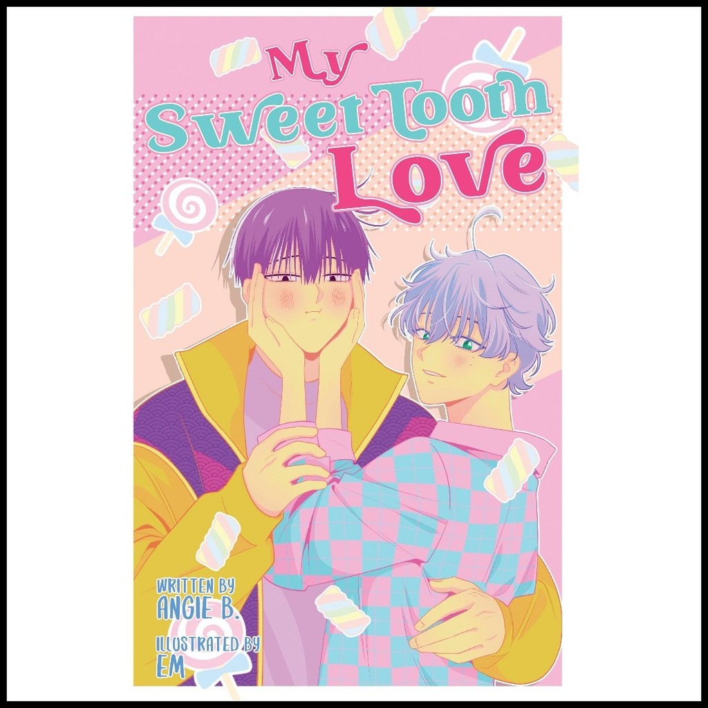 My Sweet Tooth Love | Written by Angie B. | Illustrated by EM | Shopee ...