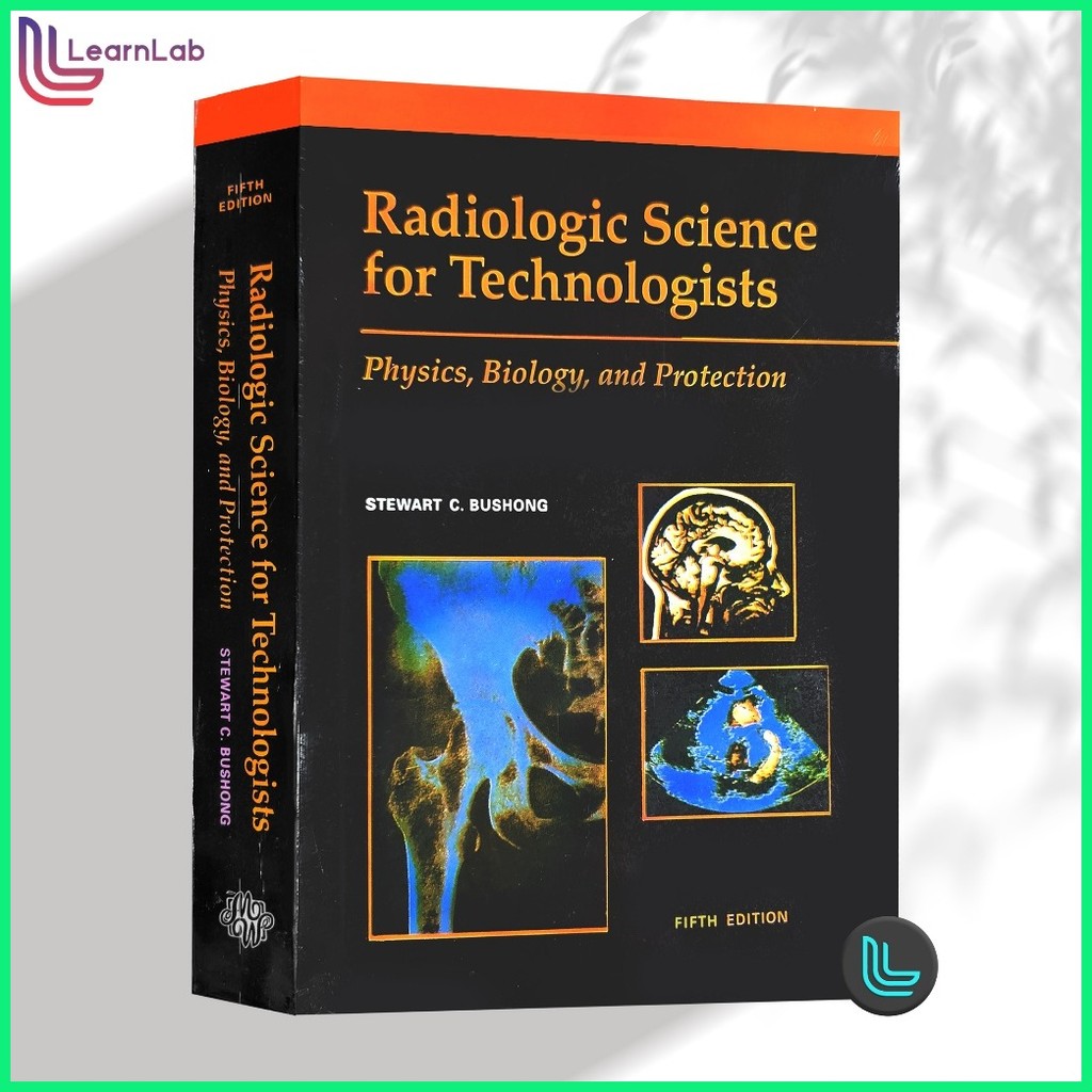 RADIOLOGIC SCIENCE FOR TECHNOLOGISTS Fifth 5th Edition - Stewart C ...