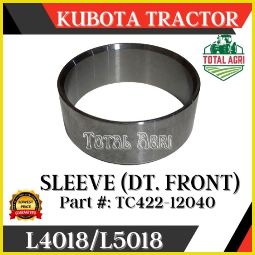 Sleeve (DT. Front) Kubota Tractor L4018 L5018 Part #: TC422-12040 ...