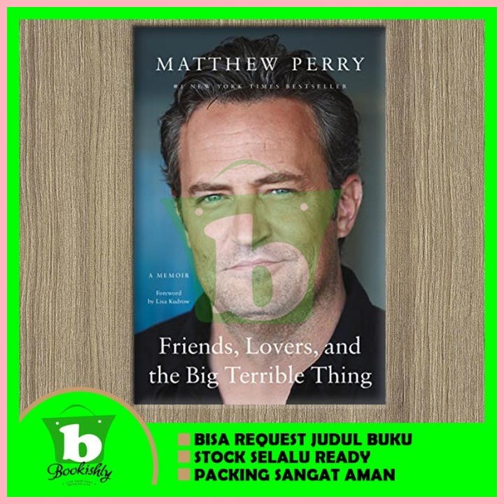 Friends, Lovers and the Big Terrible Thing - Matthew Perry | Shopee ...