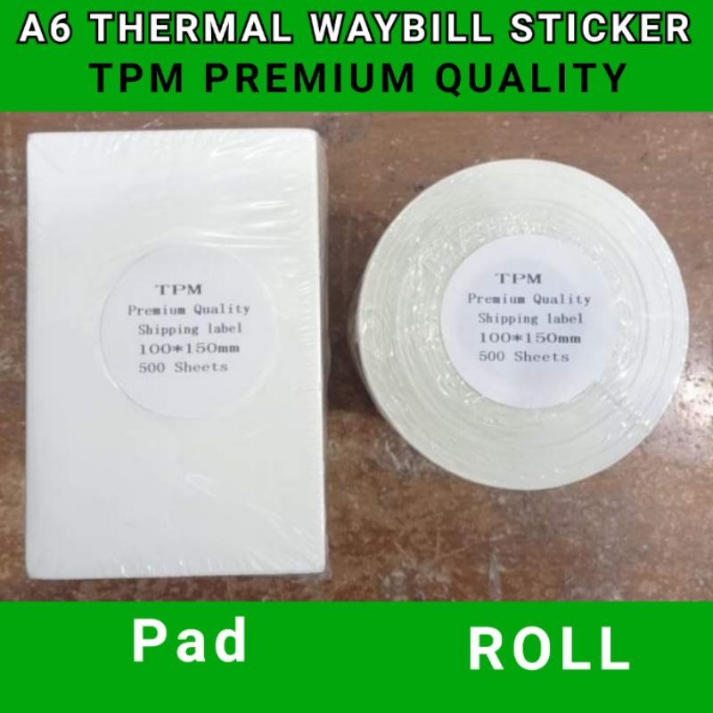 A6 THERMAL WAYBILL STICKER *TPM PREMIUM QUALITY (ROLL OR PAD) | Shopee ...
