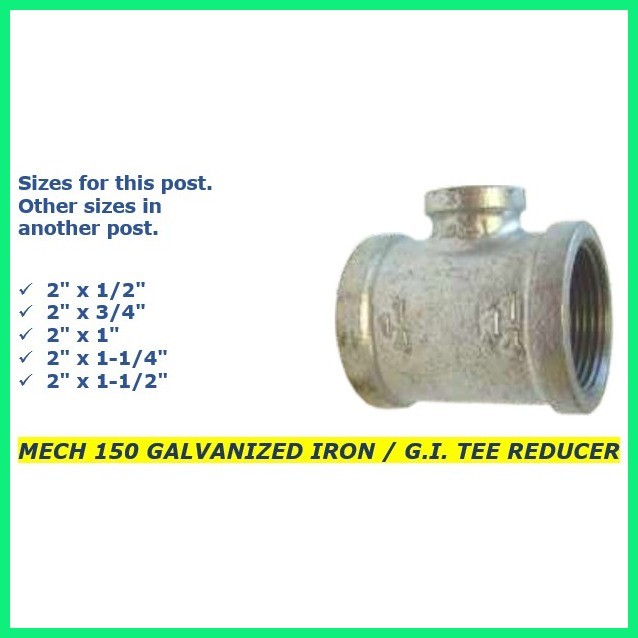 2" x 1/2" to 2" x 1-1/2" MECH 150 GALVANIZED IRON / G.I. TEE REDUCER ...