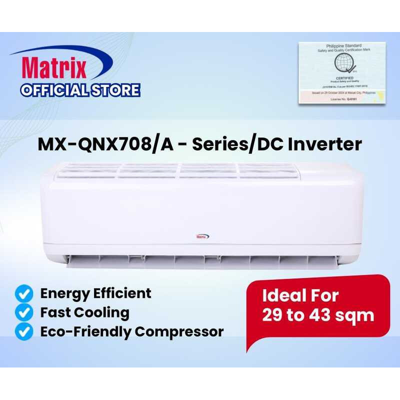 Matrix Aircon Shop PH Mx-Qnx708 A - Series 2.5Hp DC Inverter Split Type ...