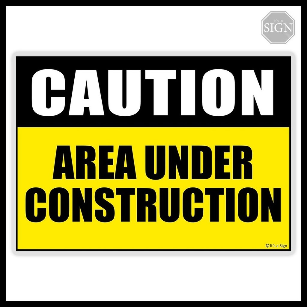 Area Under Construction - Laminated Signage - A4 / A3 Size | Shopee ...