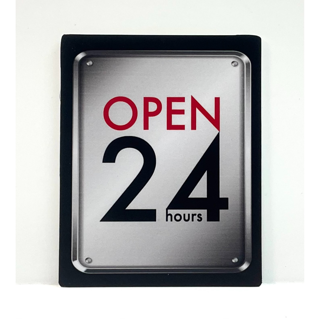 OPEN 24 HOURS SIGNAGE --- ( 80mm x 100mm ) | Shopee Philippines