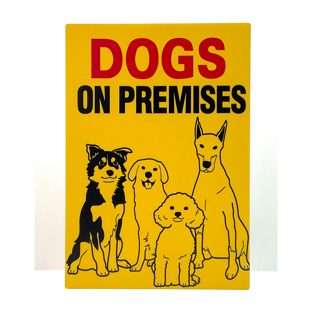 DOGS ON PREMISES SIGNAGE ( 148mm x 210mm ) | Shopee Philippines