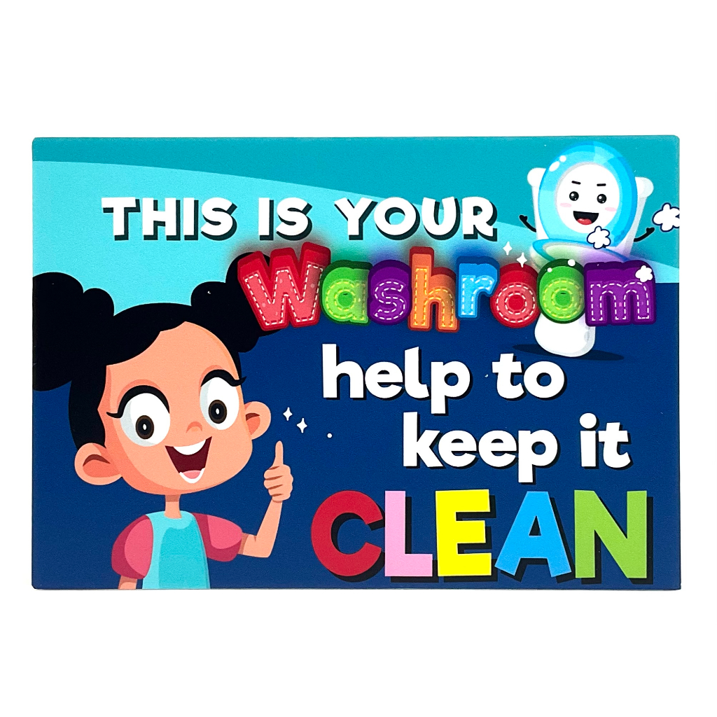 THIS IS YOUR WASHROOM HELP TO KEEP IT CLEAN SIGNAGE ( 210mm x 148mm ...
