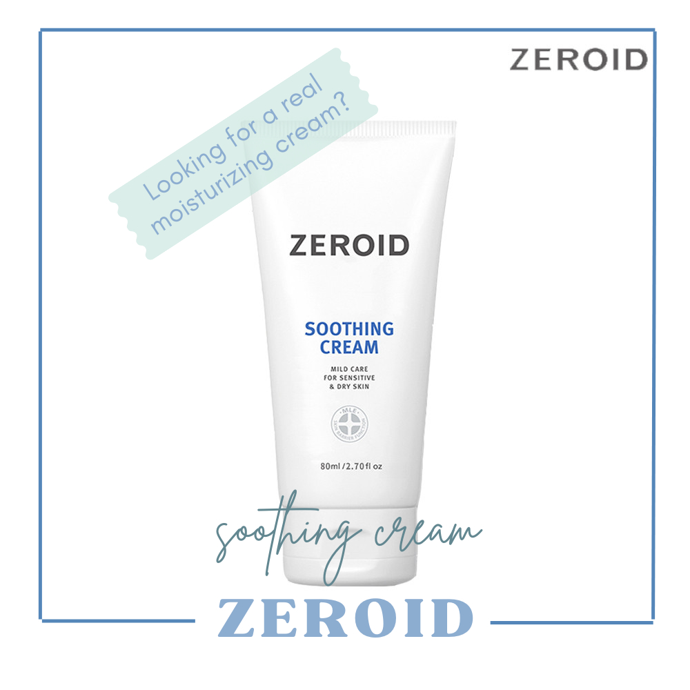 Zeroid, Zeroid Soothing Cream, Zeroid Moisture Cream, Zeroid Soothing ...