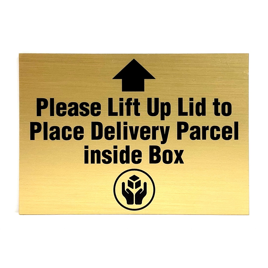 PLEASE LIFT UP LID TO PLACE DELIVERY PARCEL INSIDE BOX SIGN/SIGNAGE ...