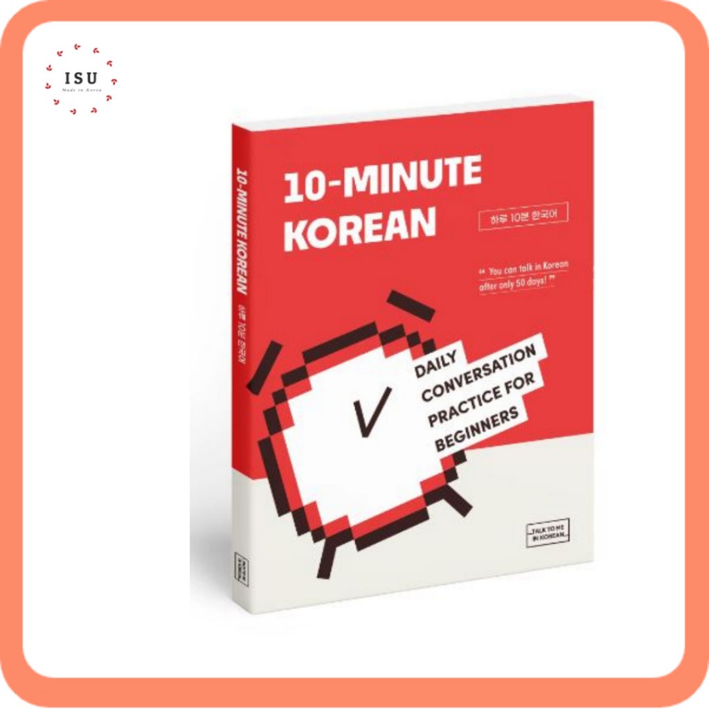 10-minute Korean: Daily Conversation Practice For Beginners by Talk To Me In Korean | Shopee ...