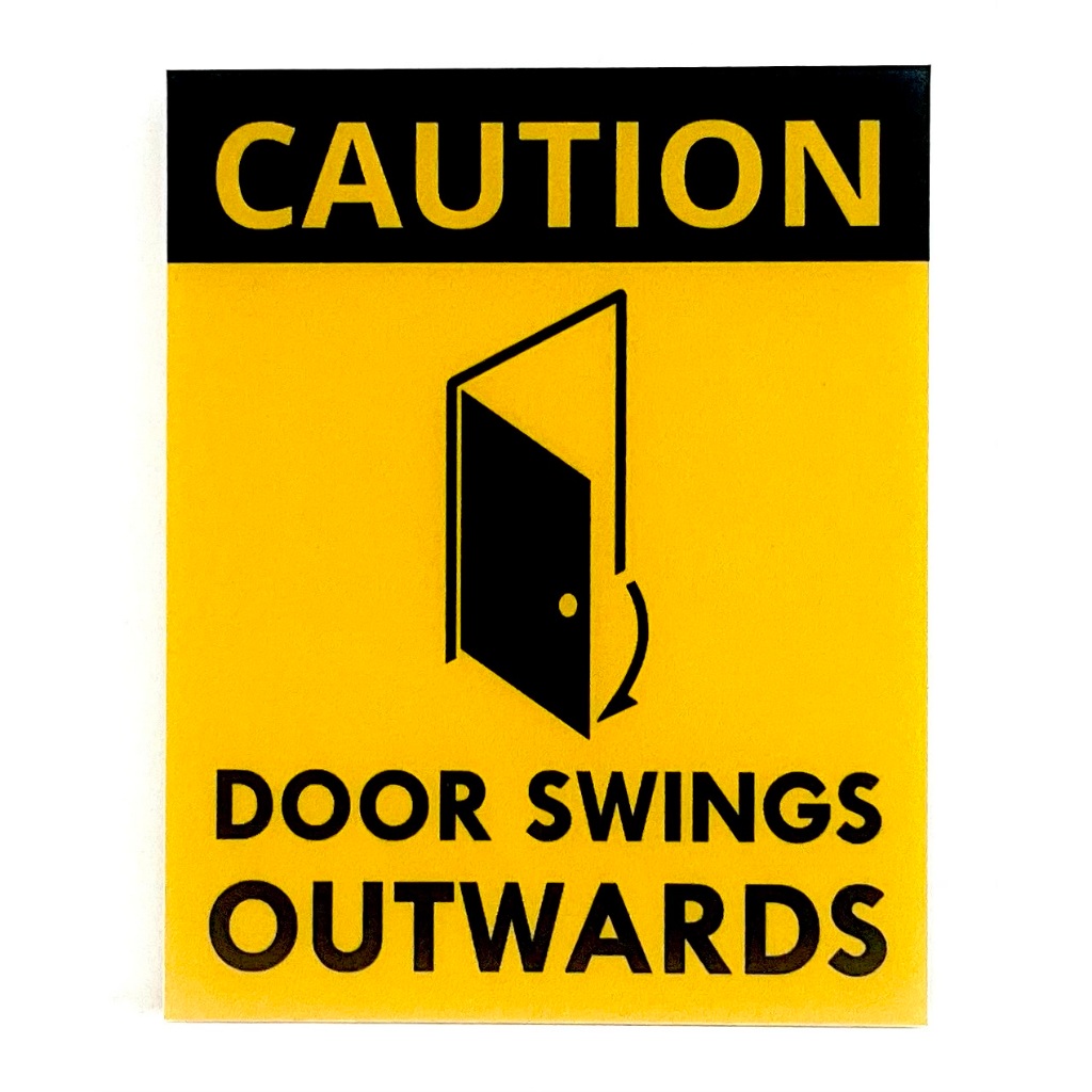 CAUTION DOOR SWINGS OUTWARDS SIGN/SIGNAGE | ( 80mm x 100mm ) | BEWARE ...