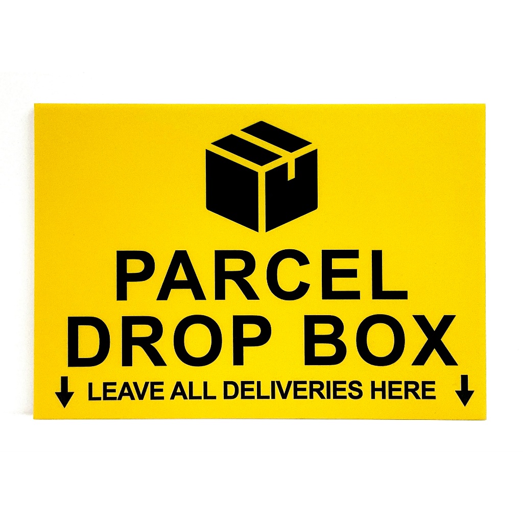 PARCEL DROP BOX LEAVE ALL DELIVERIES HERE SIGN/SIGNAGE | 210mm x 148mm ...