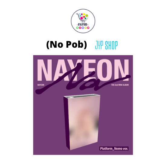 (SELECT POB) Platform Nemo Ver TWICE NAYEON 2nd MINI ALBUM NA | Shopee Philippines