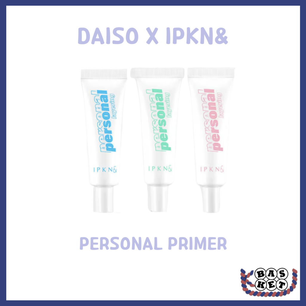 [DAISO X IPKN] IPKN Personal Primer 25ml (Tone up, Water, Pore) | Shopee Philippines