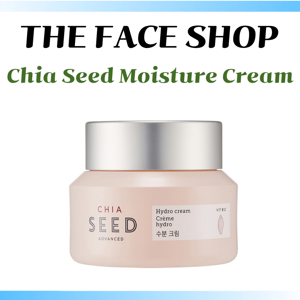 THE FACE SHOP Chia Seed Moisture Cream 50ml | Shopee Philippines