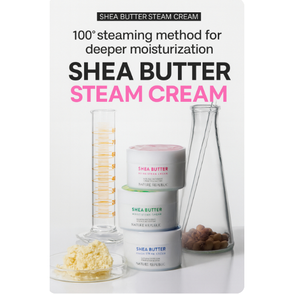 Nature Republic Shea Butter Steam Cream Series – Ultra / Moist / Fresh ...