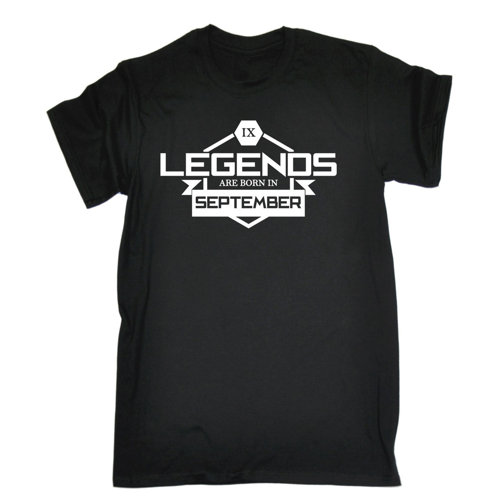 Legends Are Born In September T-Shirt Legendary Month Top Funny Gift ...