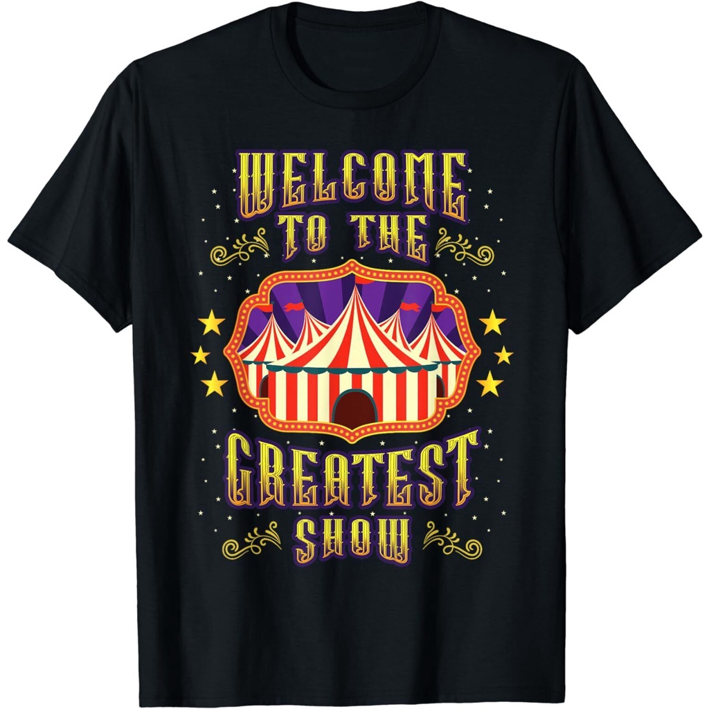 Good Printed Welcome To The Greatest Show Carnival Circus Staff T-Shirt ...