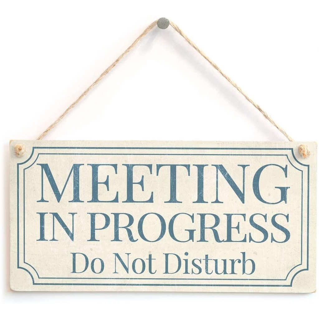 Perfect wooden Meeting in Progress No Entry - Functional Privacy Do Not ...