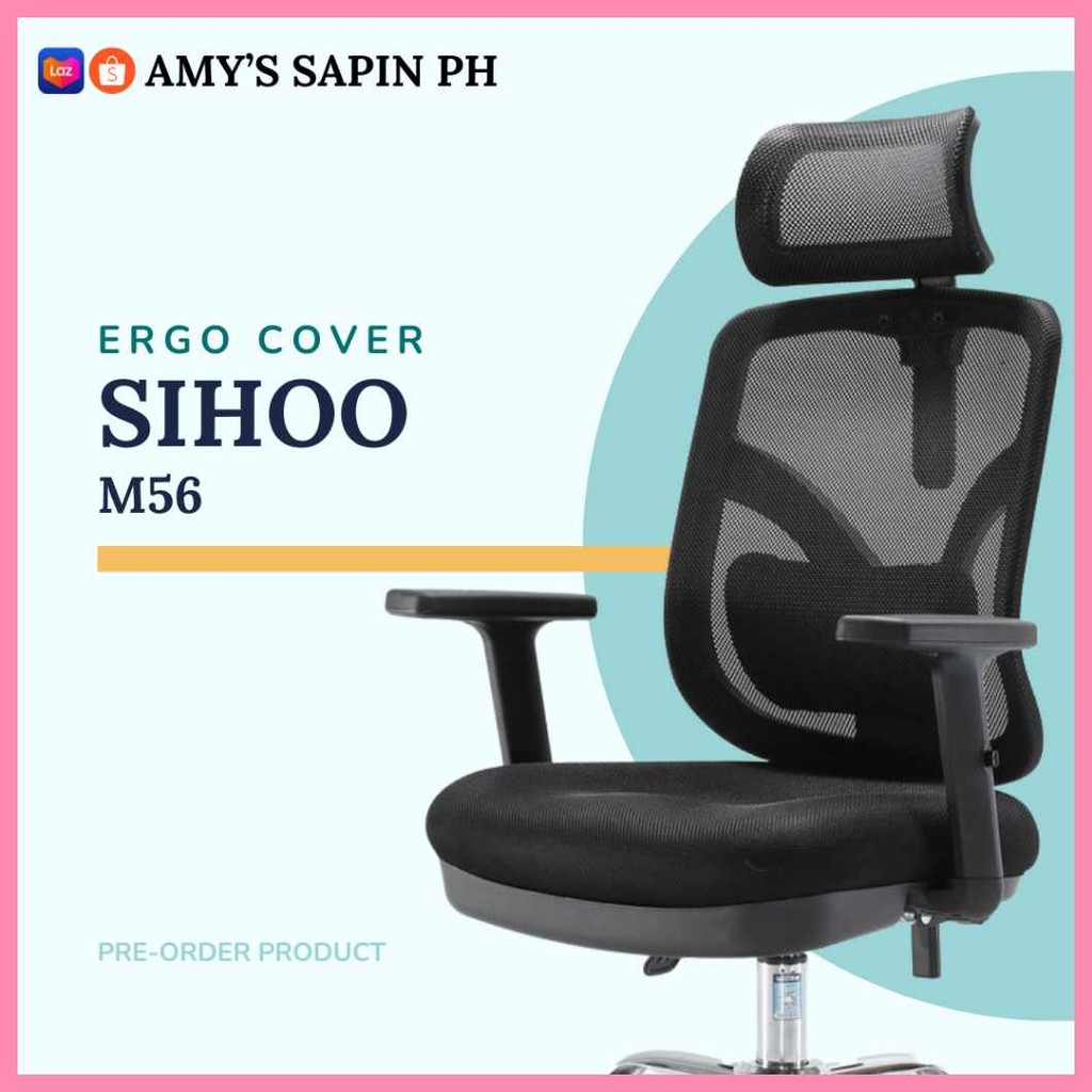 Sihoo;X+M56@GK@fr@BO@w[U!Ergonomic[Z!Chair[K!Cover | ERGO COVER ONLY | Shopee Philippines
