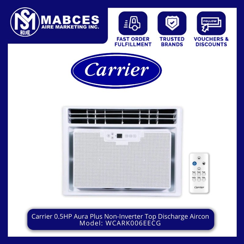 Carrier 0.5HP Aura Plus Non-Inverter Top Discharge Aircon WCARK006EECG ...