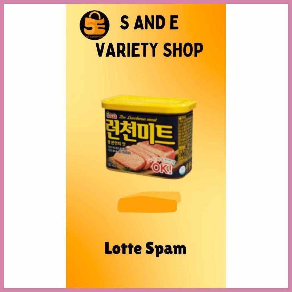 LOTTE}YLUNCHEON`U&Yz&MEAT`j&(KOREAN{AD'SPAM) | Shopee Philippines