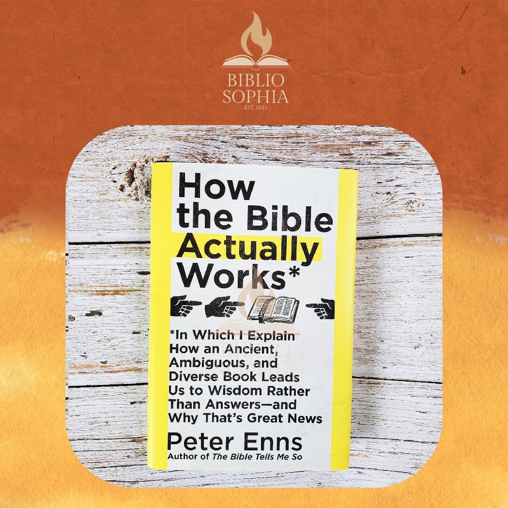 How the Bible Actually Works by Peter Enns | Shopee Philippines