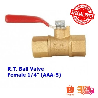 R.T. Ball Valve 1/4" Brass Model AAA-5 (Female) | Shopee Philippines