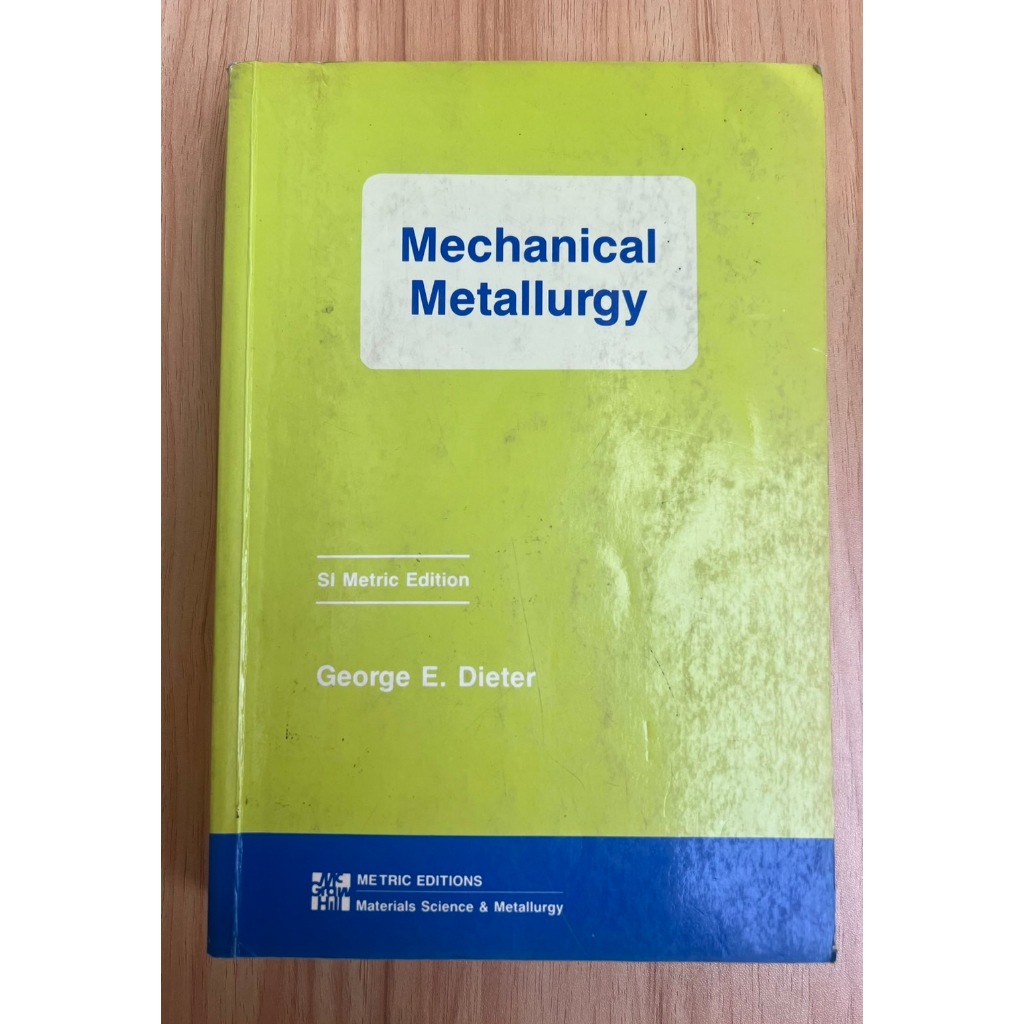 Mechanical Metallurgy SI Metric Edition by George E.Dieter | Shopee Philippines
