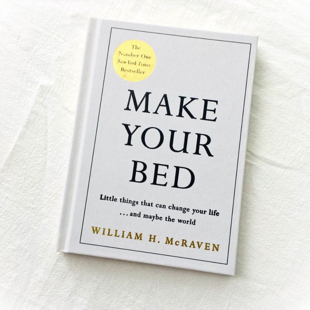 Book - Make Your Bed by William H. Mcraven (The Garden of Books ...