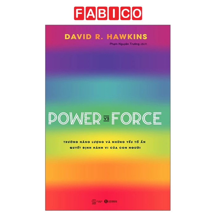Book - Power Vs Force - Energy Fields and Determinants of Human ...