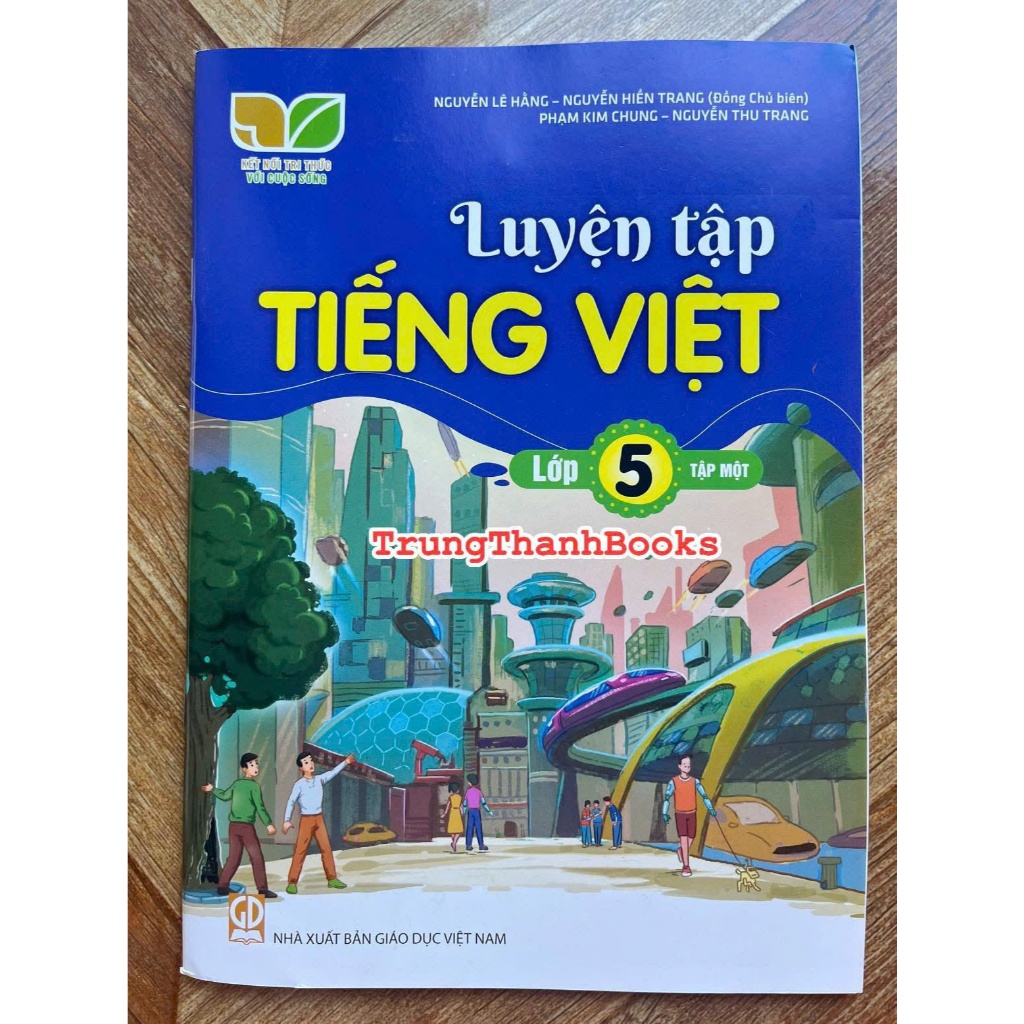 TRI Book - Vietnamese practice for grade 5, volume 1 (Connecting ...