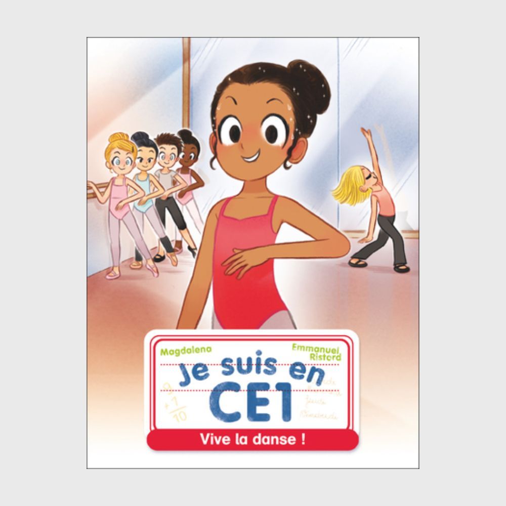 French book - Je Suis En Ce1 - Je Suis En Ce1 -15- Vive La Danse ...